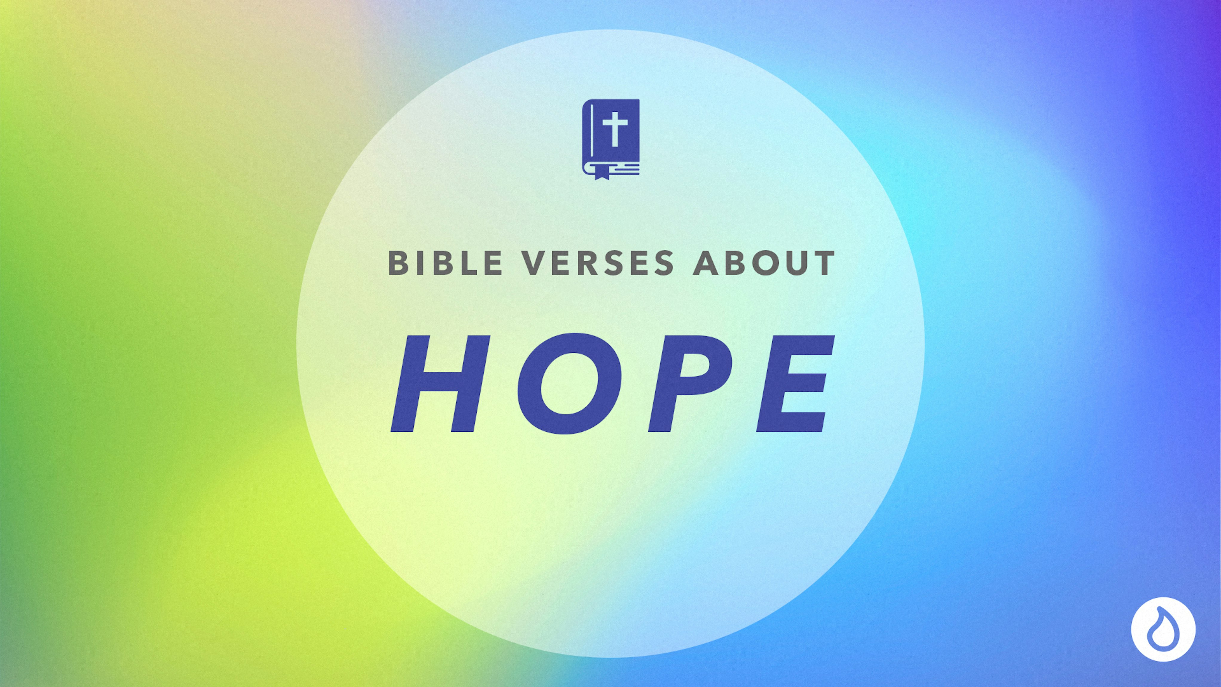 10 Bible Verses About Hope - Liquid Church